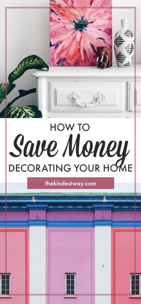 10 Tricks to Save Money Decorating Your Home - The Kindest Way