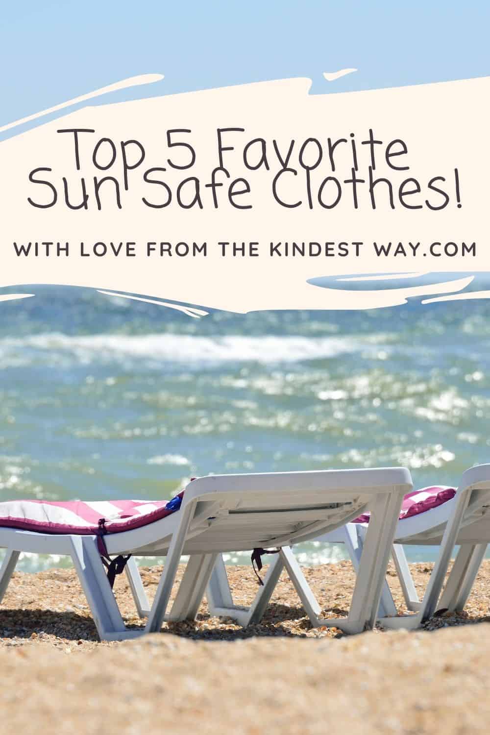 Top 5 Favorite Sun Safe Clothes! - The Kindest Way